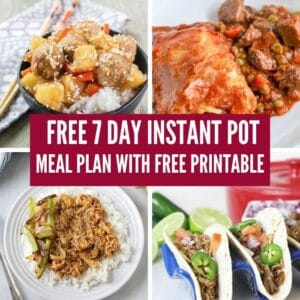 Free 7-Day Instant Pot Meal Plan • Bake Me Some Sugar
