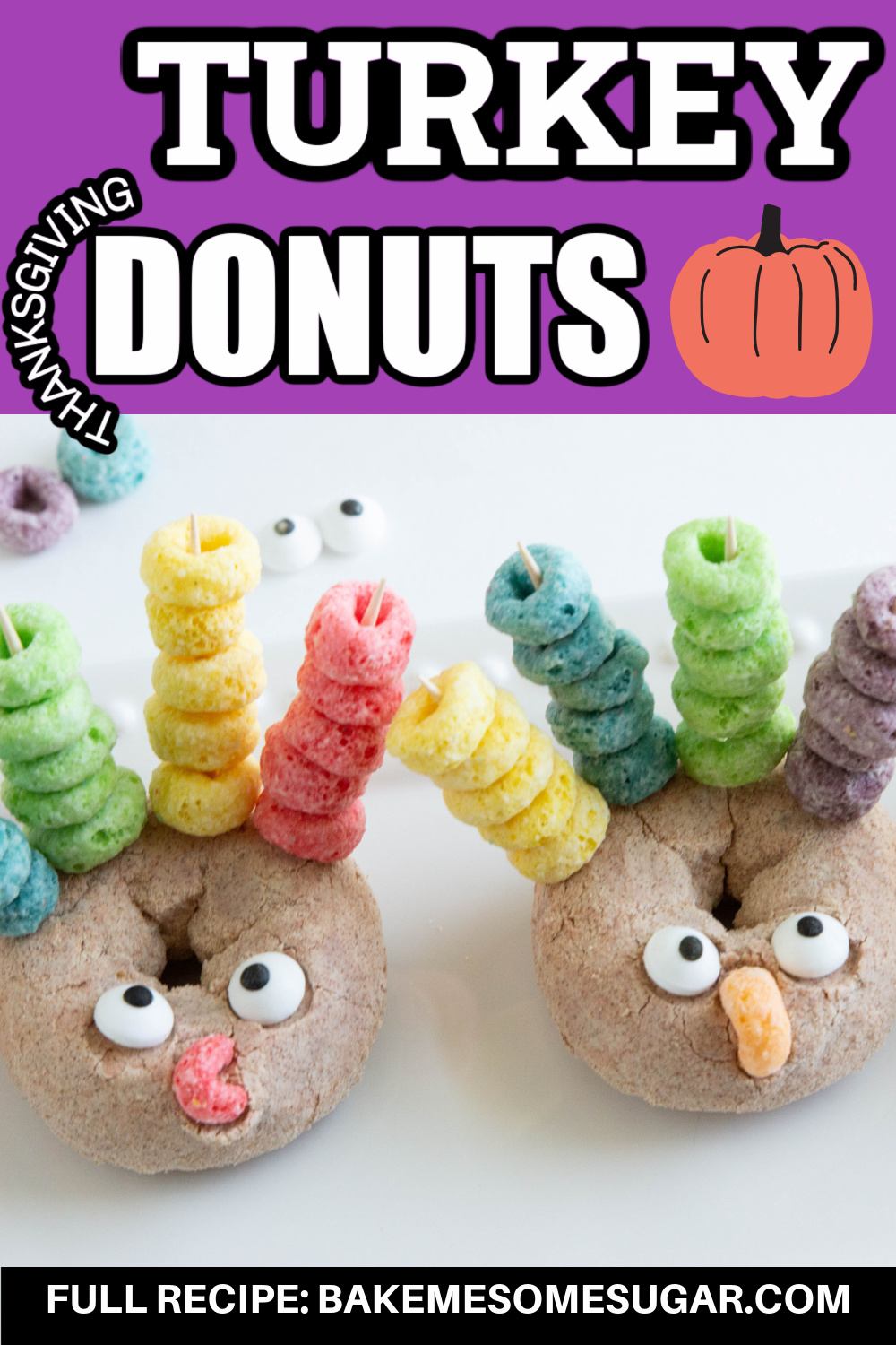 Quick and Cute Turkey Donuts For Thanksgiving • Bake Me Some Sugar