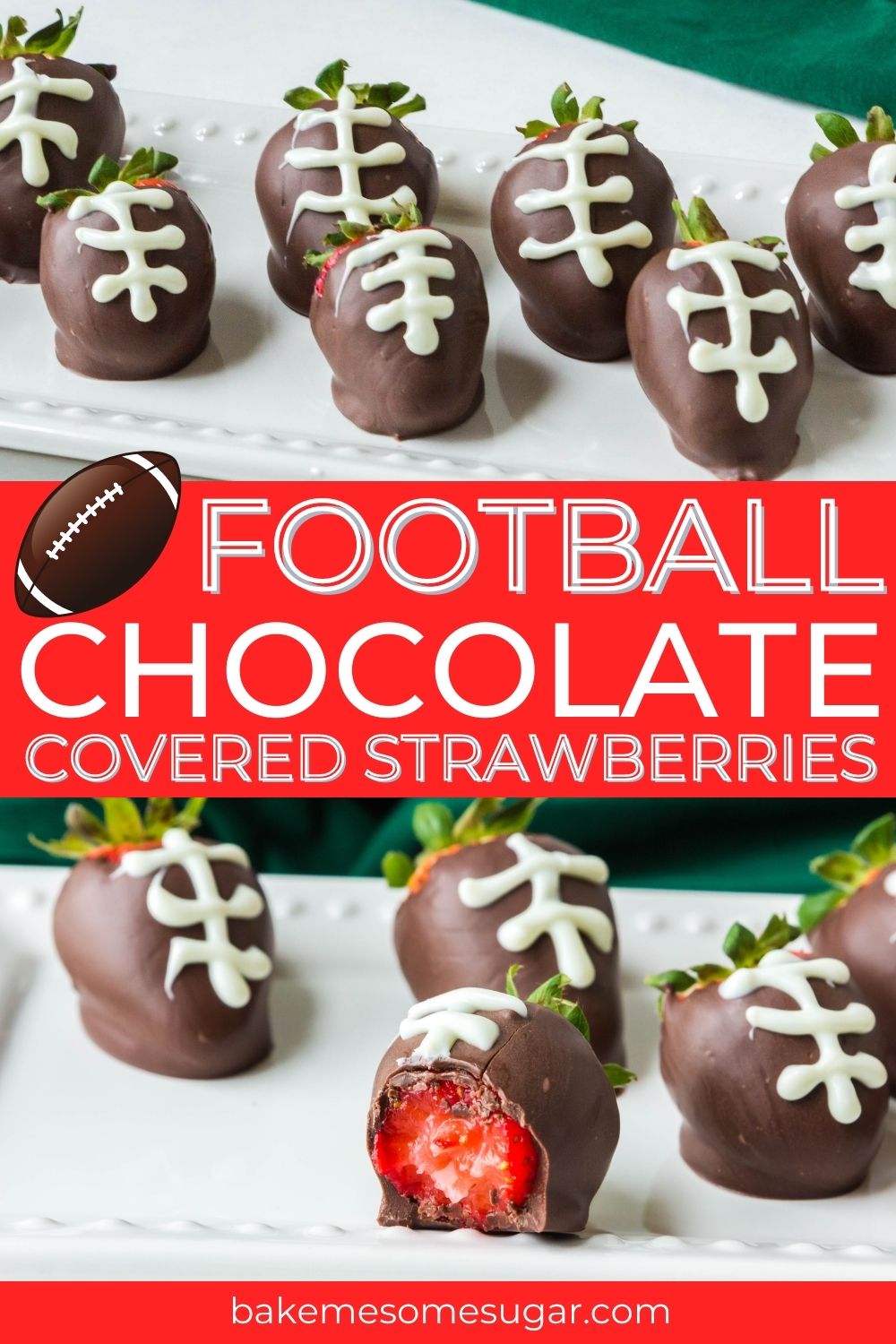Easy Game Day Football Strawberries • Bake Me Some Sugar