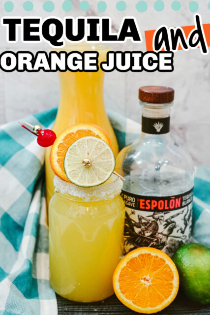 Tequila and Orange Juice Cocktail • Bake Me Some Sugar
