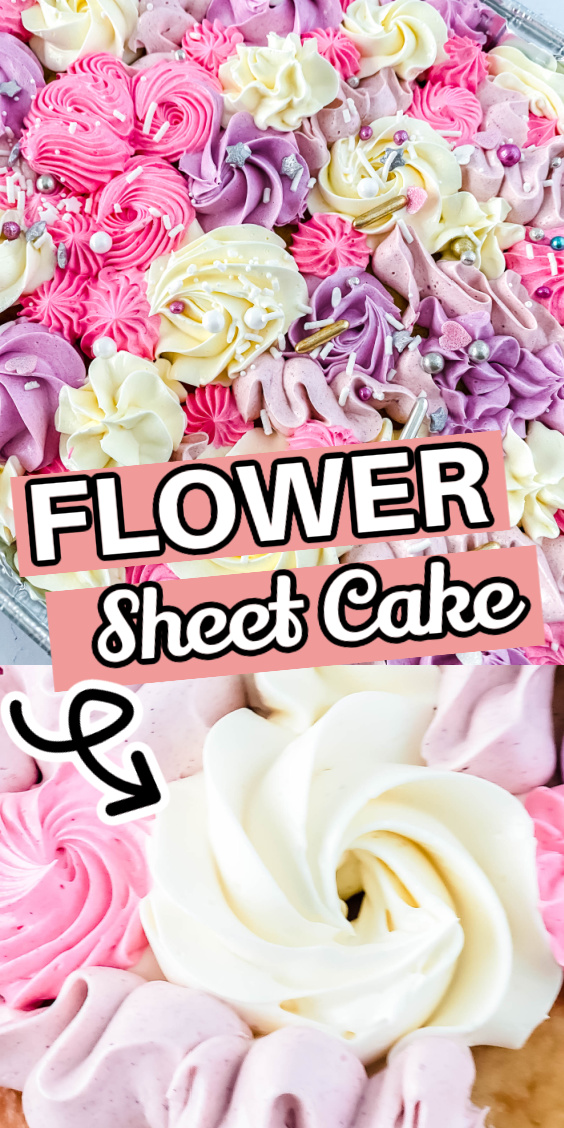 How To Make A Sheet Cake With Flowers • Bake Me Some Sugar